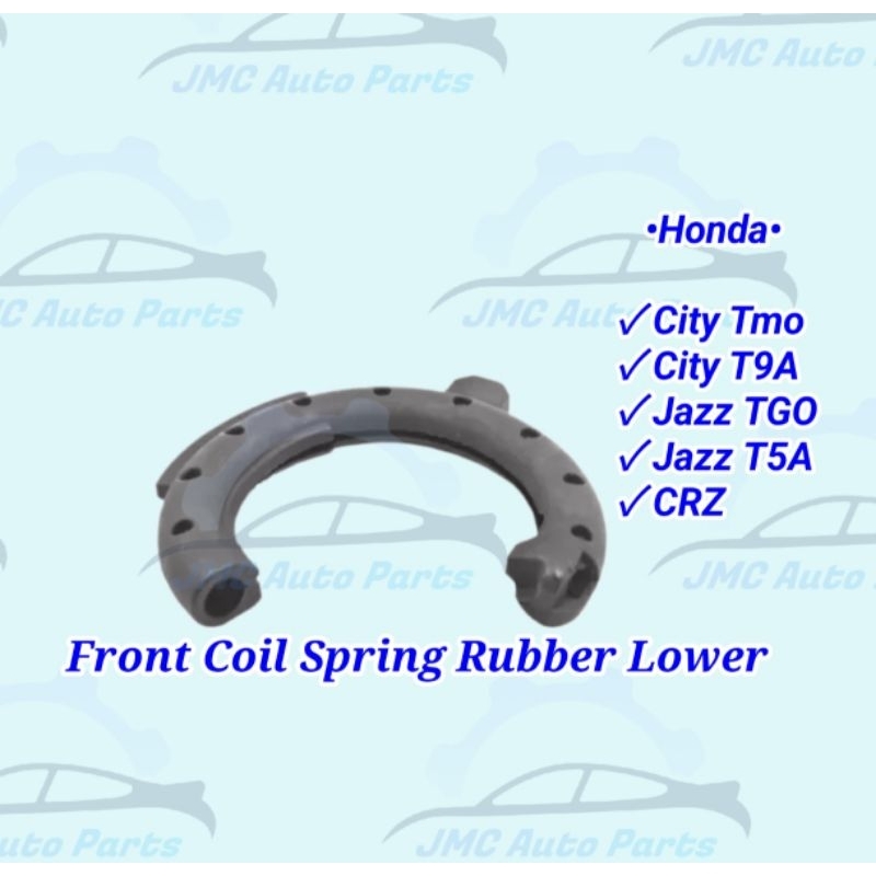 HONDA CITY TMO T9A / JAZZ TGO T5A / CRZ FRONT COIL SPRING RUBBER LOWER ...