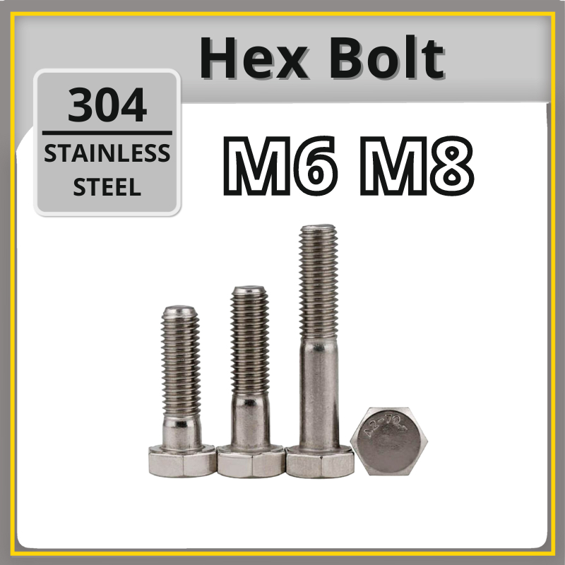 M6 M8 Hex Bolt DIN931 | SUS 304 Stainless Steel Grade A2-70 | Half Thread Skru | M6 Screw M8 ...