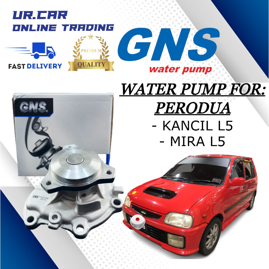GNS WATER PUMP PERODUA KANCIL L5 , MIRA L5 100% HIGH QUALITY READY ...
