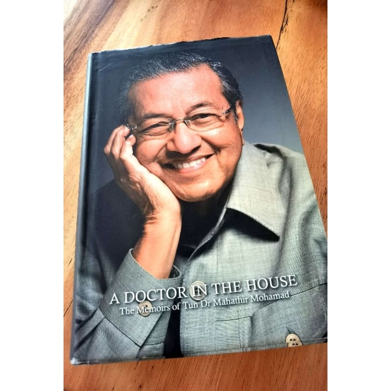 A Doctor In The House The Memoir Of Tun Dr Mahathir Mohamad Book ...