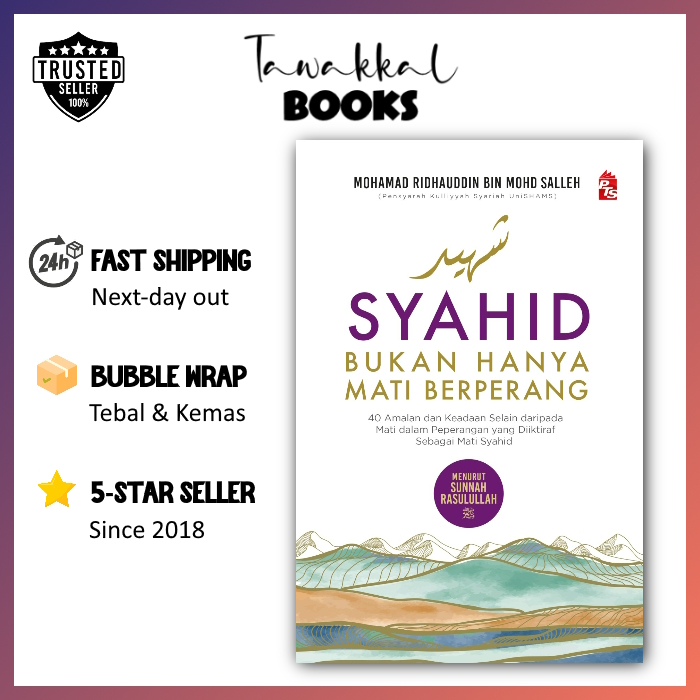 [Buku] Syahid Bukan Hanya Mati Berperang (40 Amalan dan Keadaan yang ...