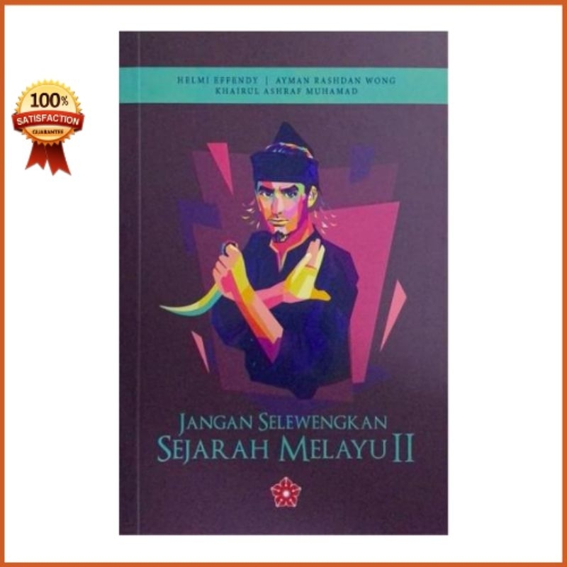 【Ready Stock】Jangan Selewengkan Sejarah Melayu II | Penulis: Ayman ...