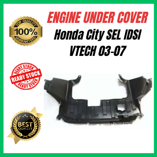 READY STOCK Engine Under Cover Honda City SEL 03-07 IDSI VTEC | Shopee ...