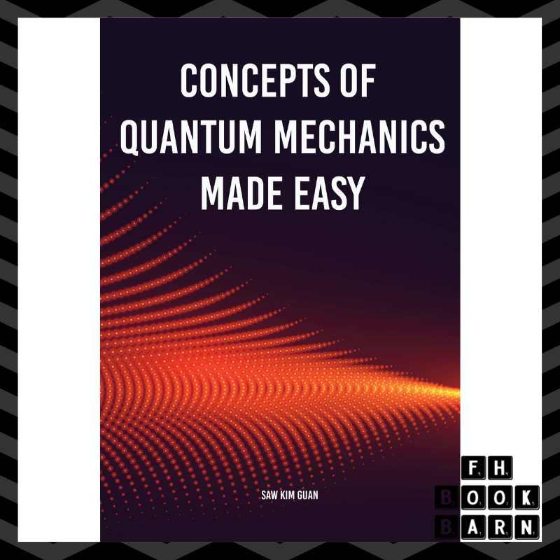 Concepts Of Quantum Mechanics Made Easy (USM Press) | Shopee Malaysia Concepts Of Quantum Mechanics Made Easy (USM Press) | Shopee Malaysia