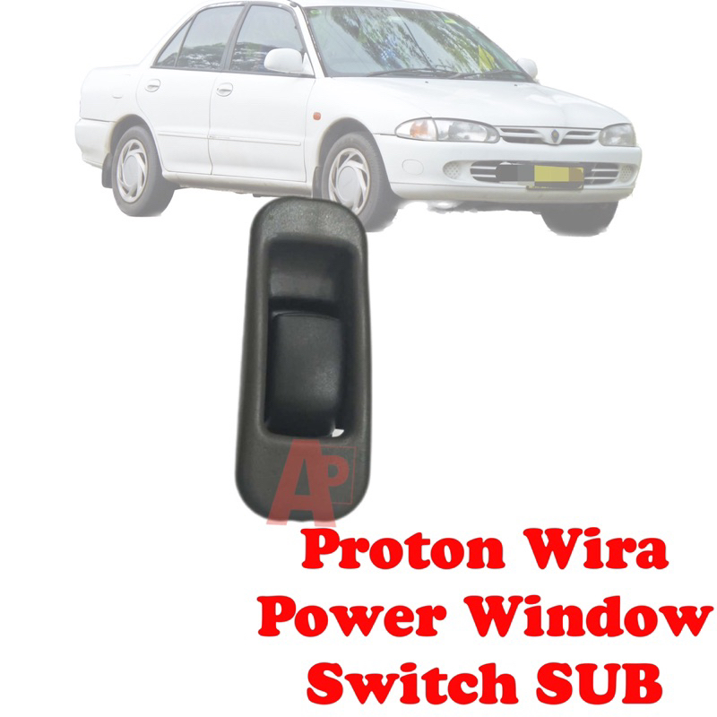Proton Wira Power Window Switch SUB New | Shopee Malaysia