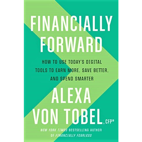 《ORIGINAL NEW》Alexa - FINANCIALLY FORWARD : How To Use Today’s Digital Tools To Earn More, Save ...