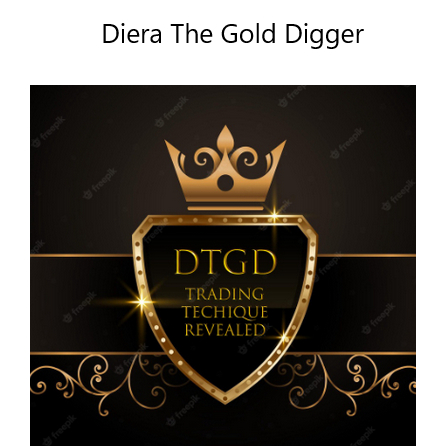 UPDATED 2023 DIERA THE GOLD DIGGER Technique Revealed! + Diera ...
