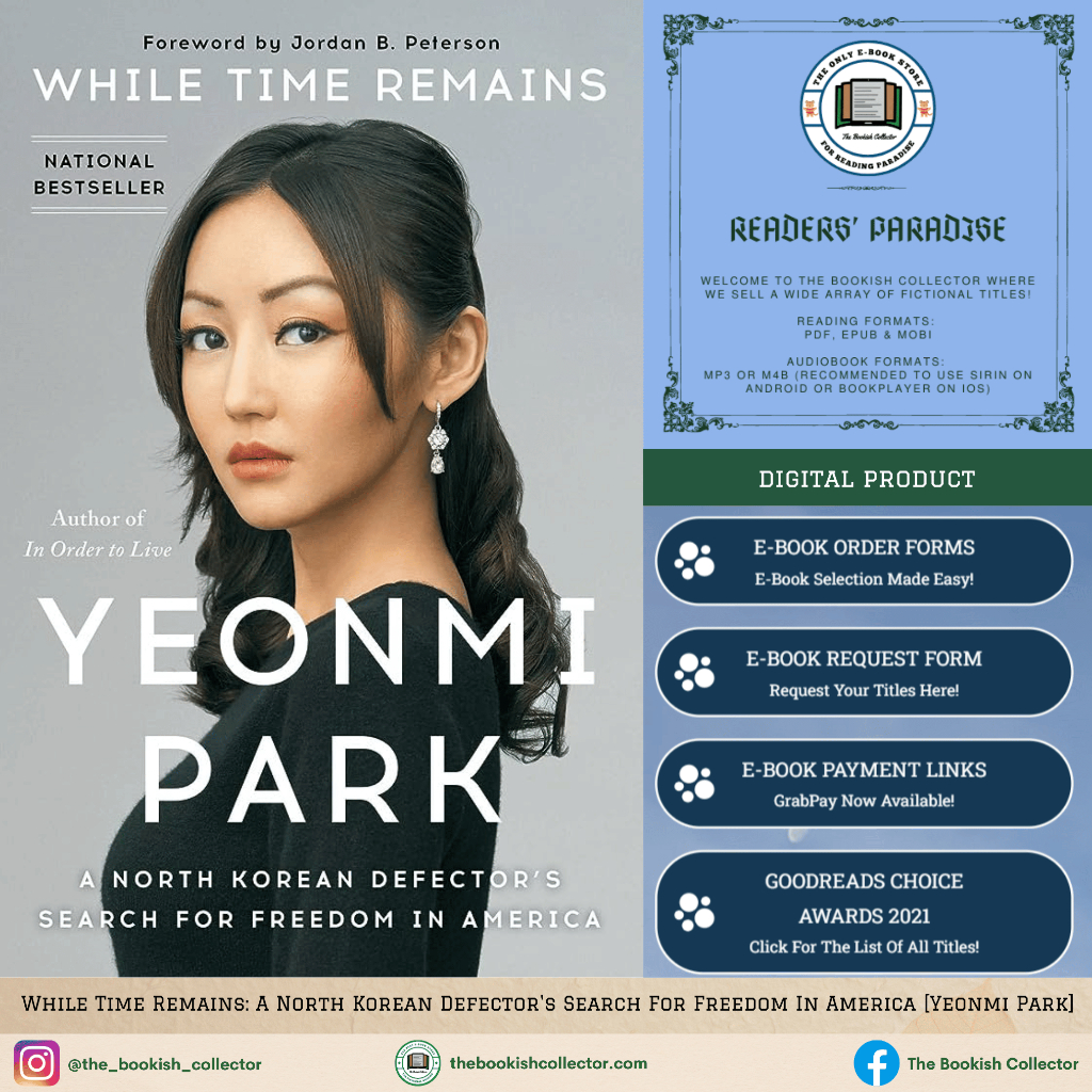 While Time Remains: A North Korean Defector's Search For Freedom In ...