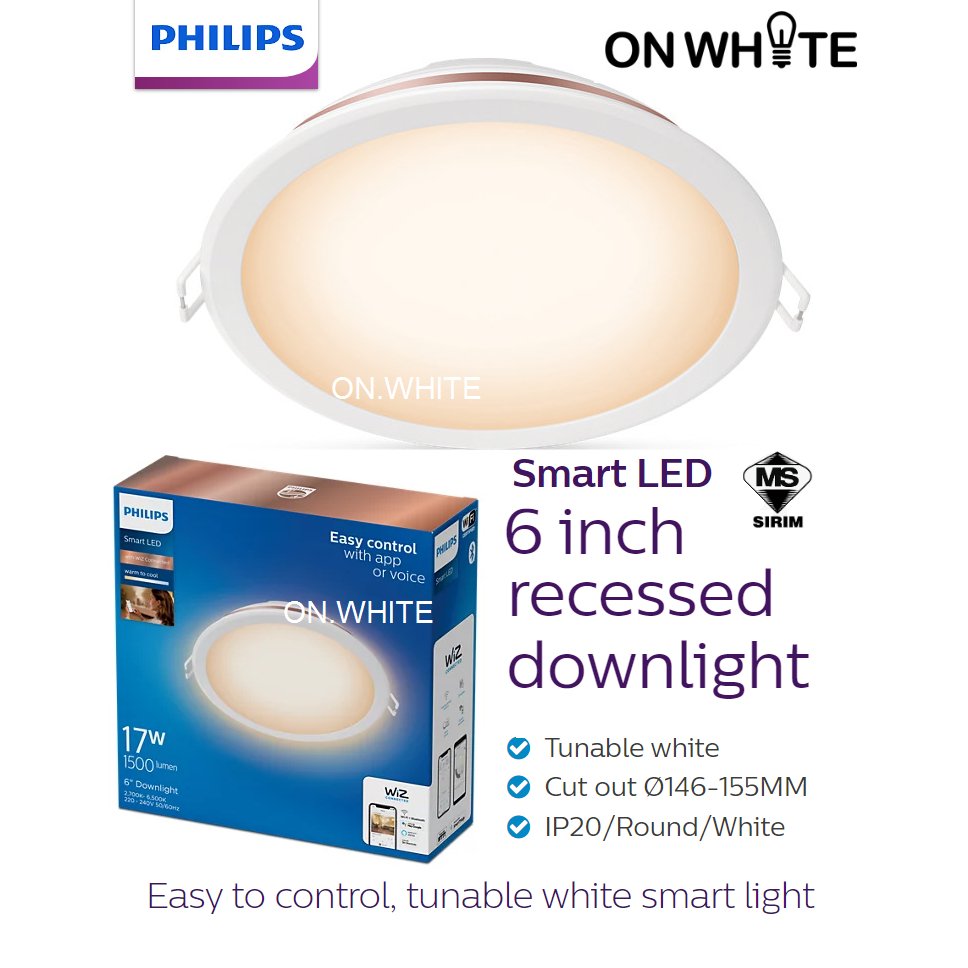 PHILIPS SIRIM APPROVAL Smart LED 6 inch recessed downlight 17W WiZ connected | Shopee Malaysia