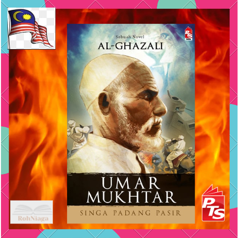 PTS Umar Mukhtar Singa Padang Pasir Al Ghazali Novel Sejarah Islam ...