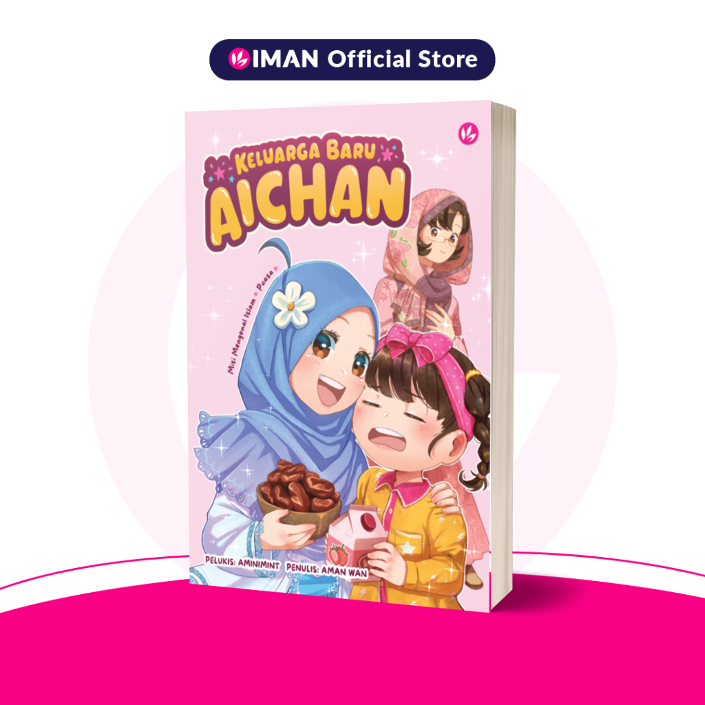 [Komik Aichan] Keluarga Baru Aichan: Misi Mengenal Islam - Puasa by Aminimint & Aman Wan ...