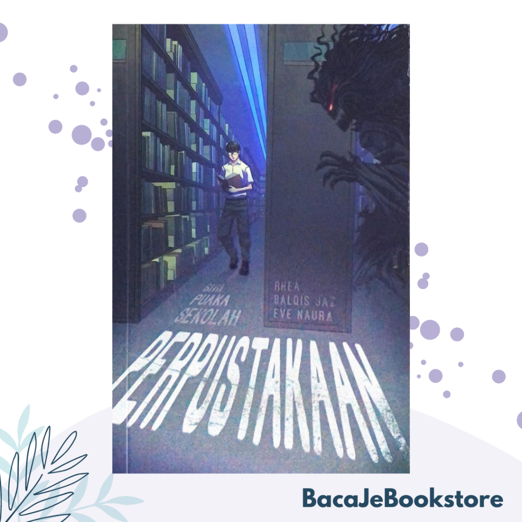 Siri Puaka Sekolah: Perpustakaan by Rhea, Balqis Jaz, Eve Naura (Novel ...