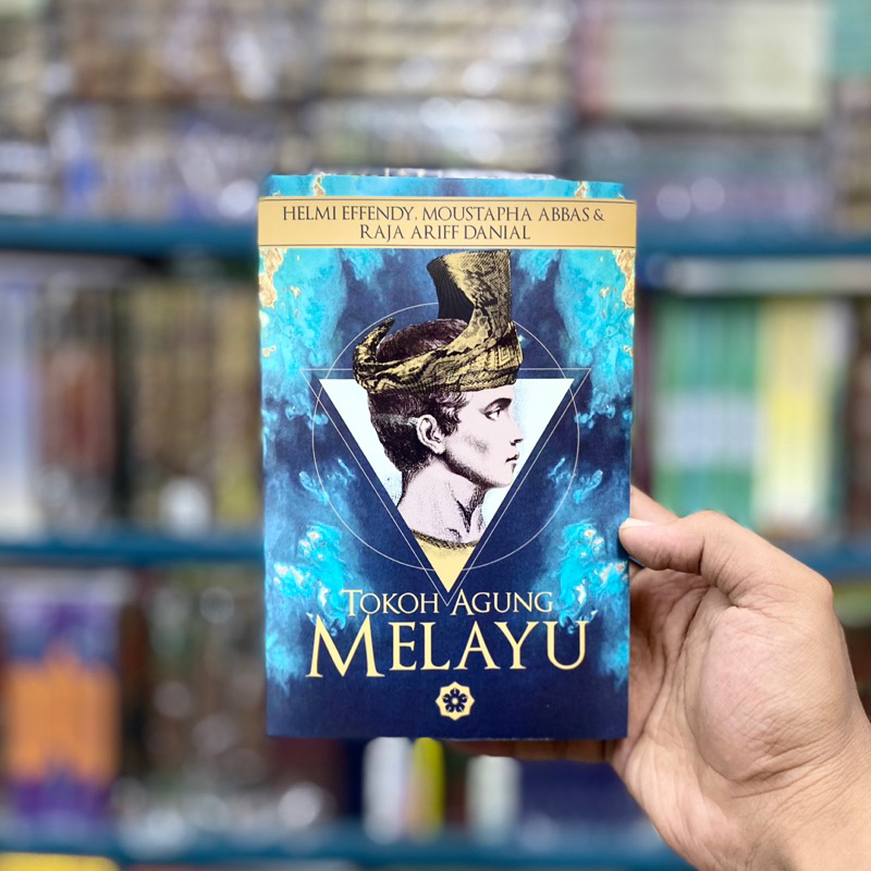 TOKOH AGUNG MELAYU - HELMI EFFENDY | MOUSTAPHA ABBAS | RAJA ARIFF ...