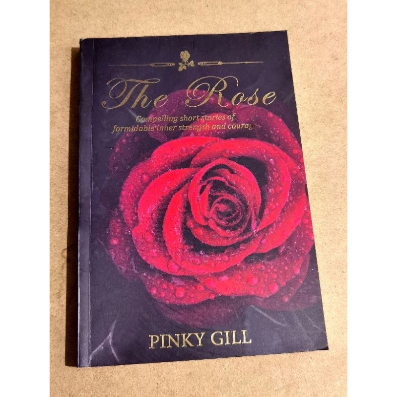 The Rose Compelling Short Stories Of Formidable Inner Strength And ...