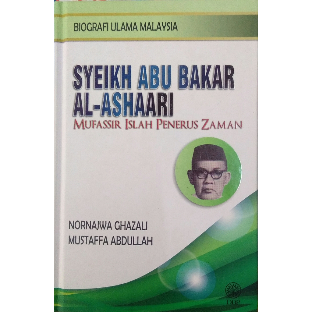 Biografi Ulama Malaysia: Syeikh Abu Bakar Al-Ashaari Mufassir Islah ...
