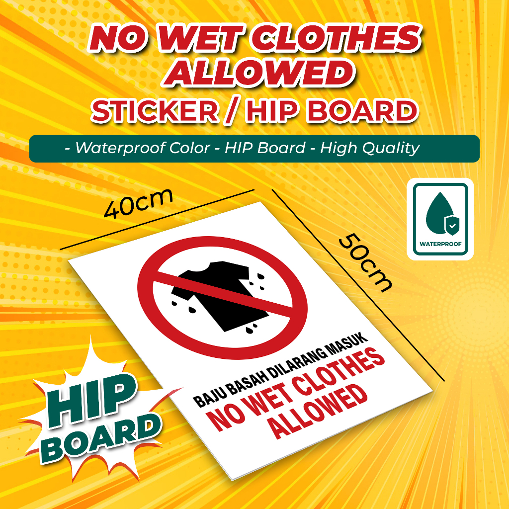 tiada pakaian basah / no wet clothes Sticker/HIP Board Signage | Shopee ...