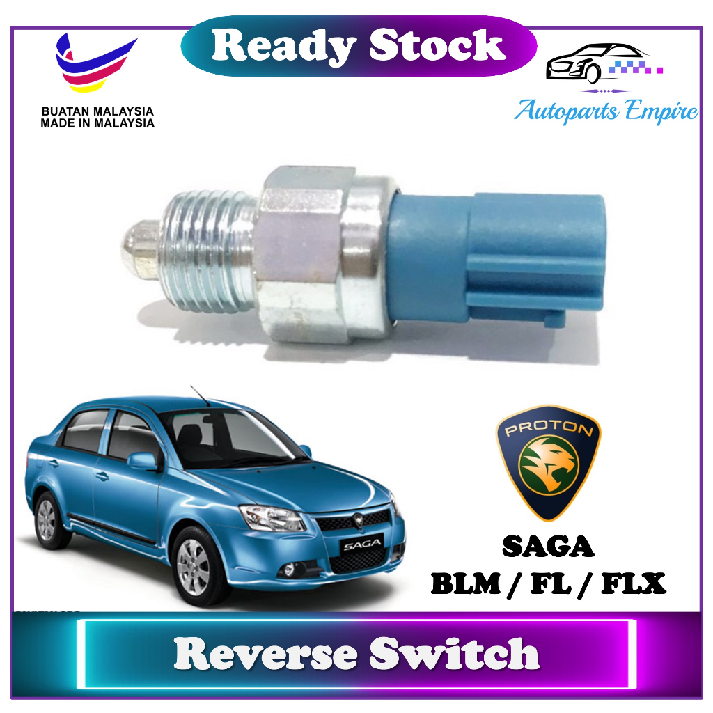 Proton Saga BLM / FL / FLX 】 Reverse Switch ( 2008 - 2016 / Made in ...