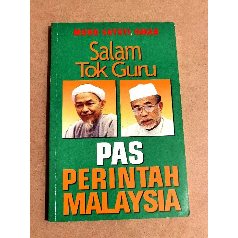 Salam Tok Guru PAS Perintah Malaysia Buku Mohd Sayuti Omar Cetakan ...