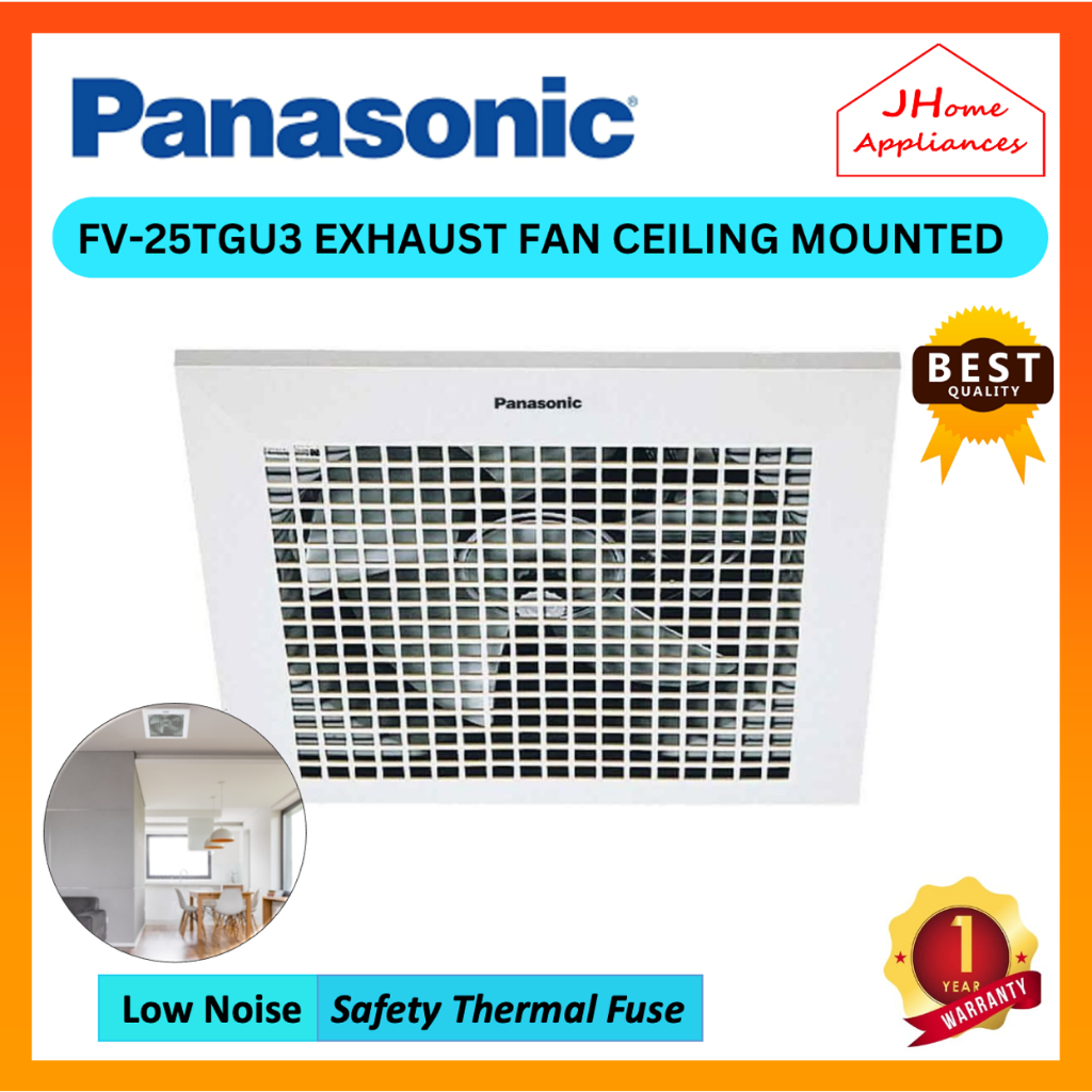 PANASONIC 10" FV-25TGU3 / FV-20TGU6 8" CEILING VENTILATING FAN ...