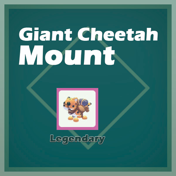 🔥Giant Cheetah Mount 🔥(Vehicles) *Legendary* Giant Cheetah Mount ...