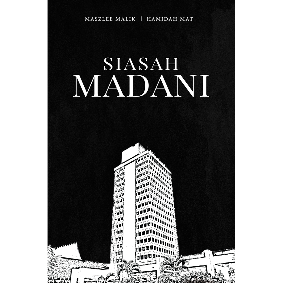 NEW ARRIVAL : SIASAH MADANI by Dr Maszlee Malik & Dr Hamidah Mat ...