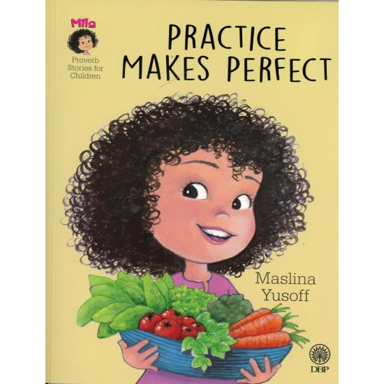 DBP - Mila Proverb Stories For Children : Practice Makes Perfect (2023 ...
