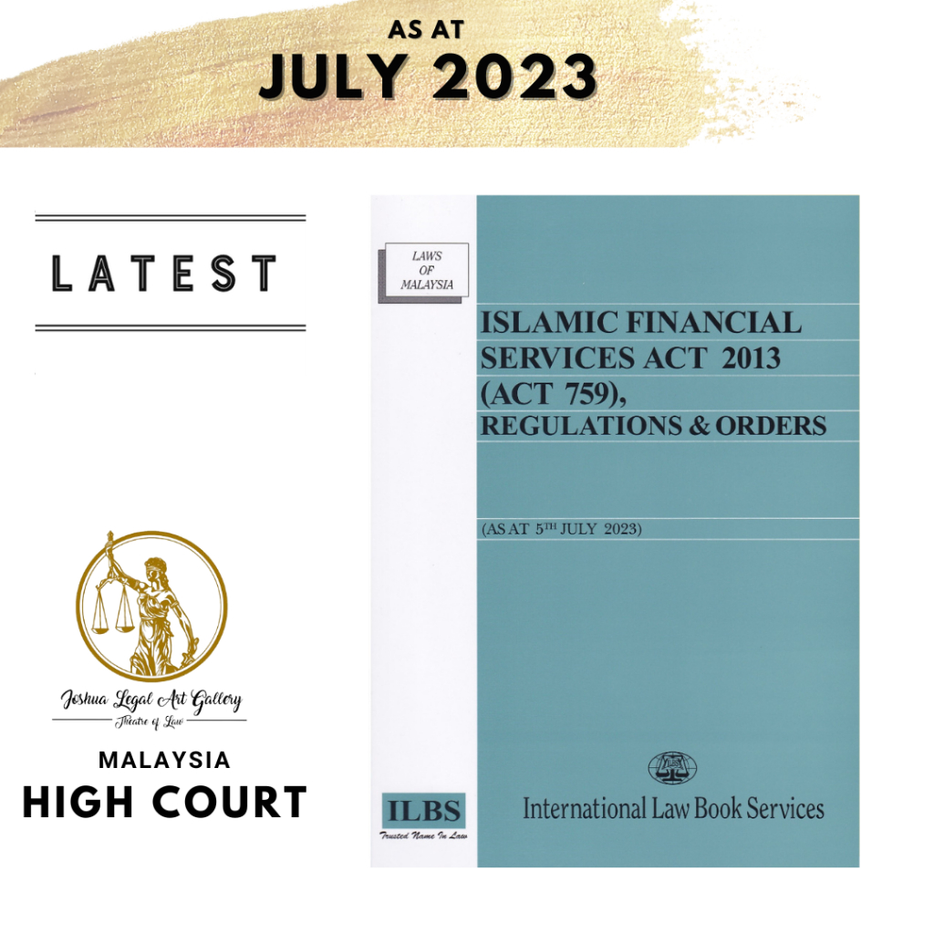 Islamic Financial Services Act 2013 (Act 759), Regulations & Orders (As ...