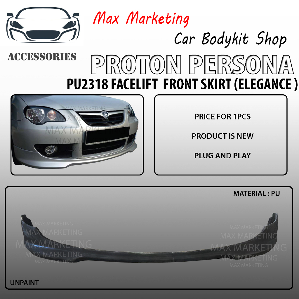 CAR BODYKIT PROTON PERSONA GEN2 GER 2 FRONT SKIRT FACE LIFT ELEGANCE ...