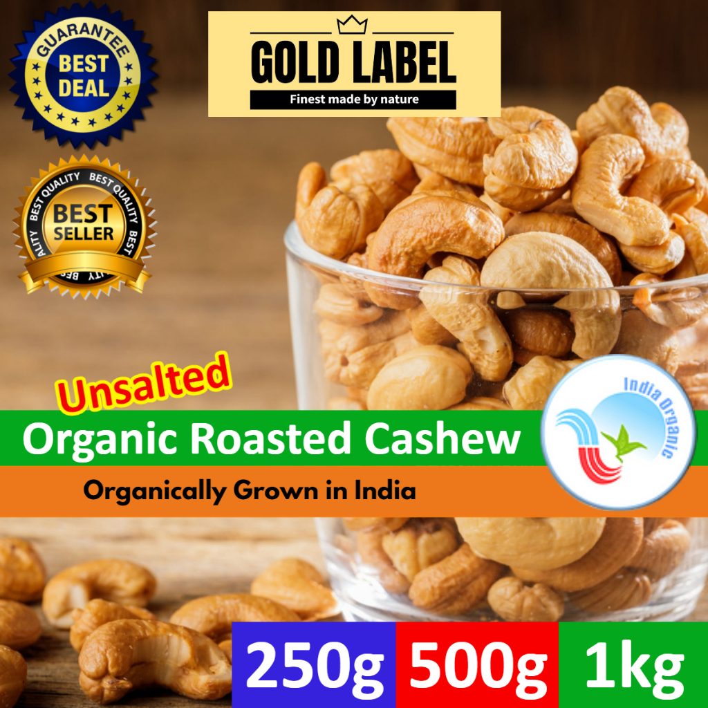 Gold Label Organic Roasted Cashew Nuts India / Kacang Gajus Bakar ...