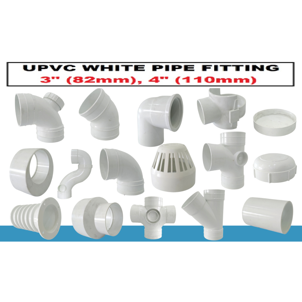 UPVC Pipe Fitting, 3"(82mm), 4"(110mm) , SIRIM (TEBAL) | Shopee Malaysia