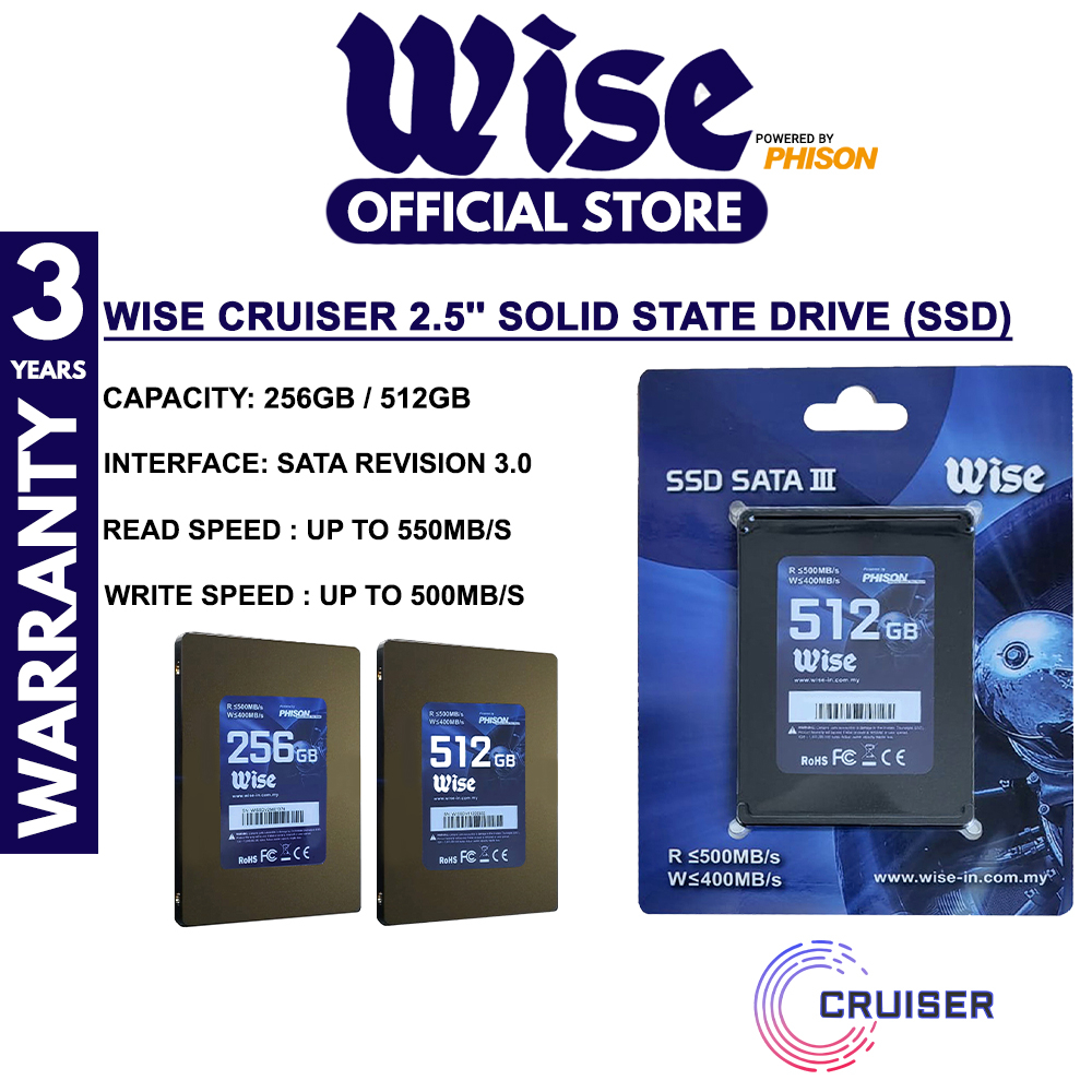 WISE SSD SATA III 2.5" (256GB / 512GB) Cruiser INTERNAL SSD Read/Write speed up to