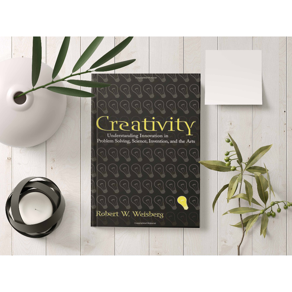 Creativity Understanding Innovation in Problem Solving, Science, Invention, and the Arts (Robert ...