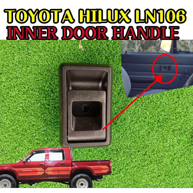 TOYOTA HILUX LN106 INNER DOOR HANDLE | Shopee Malaysia