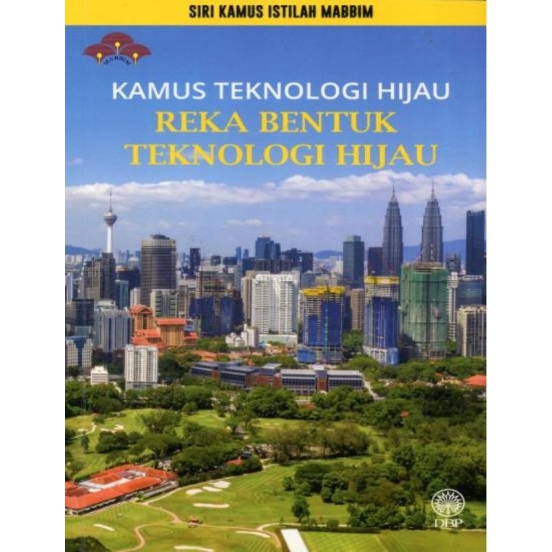 SIRI KAMUS ISTILAH MABBIM: KAMUS TEKNOLOGI HIJAU REKA BENTUK TEKNOLOGI ...