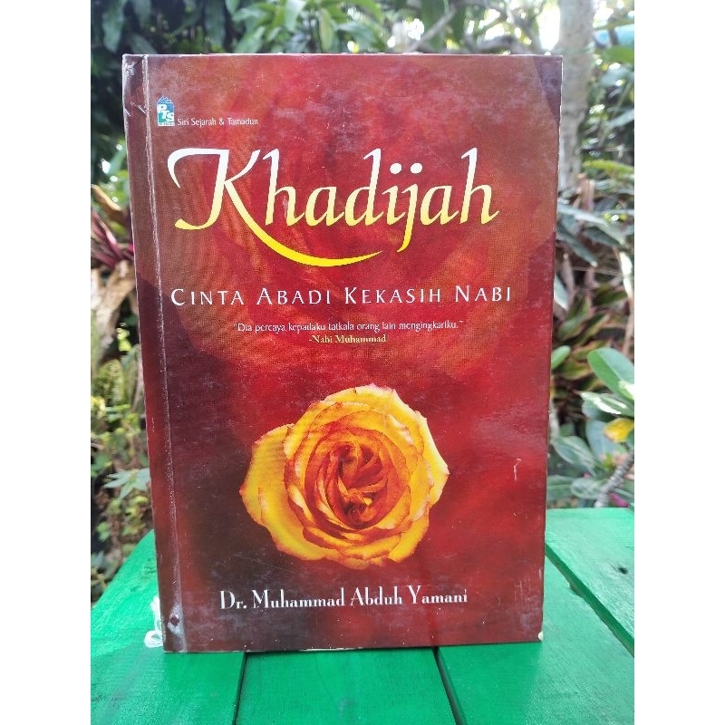 Buku KHADIJAH CINTA ABADI KEKASIH NABI ( DR.MUHAMMAD ABDUH YAMANI ...