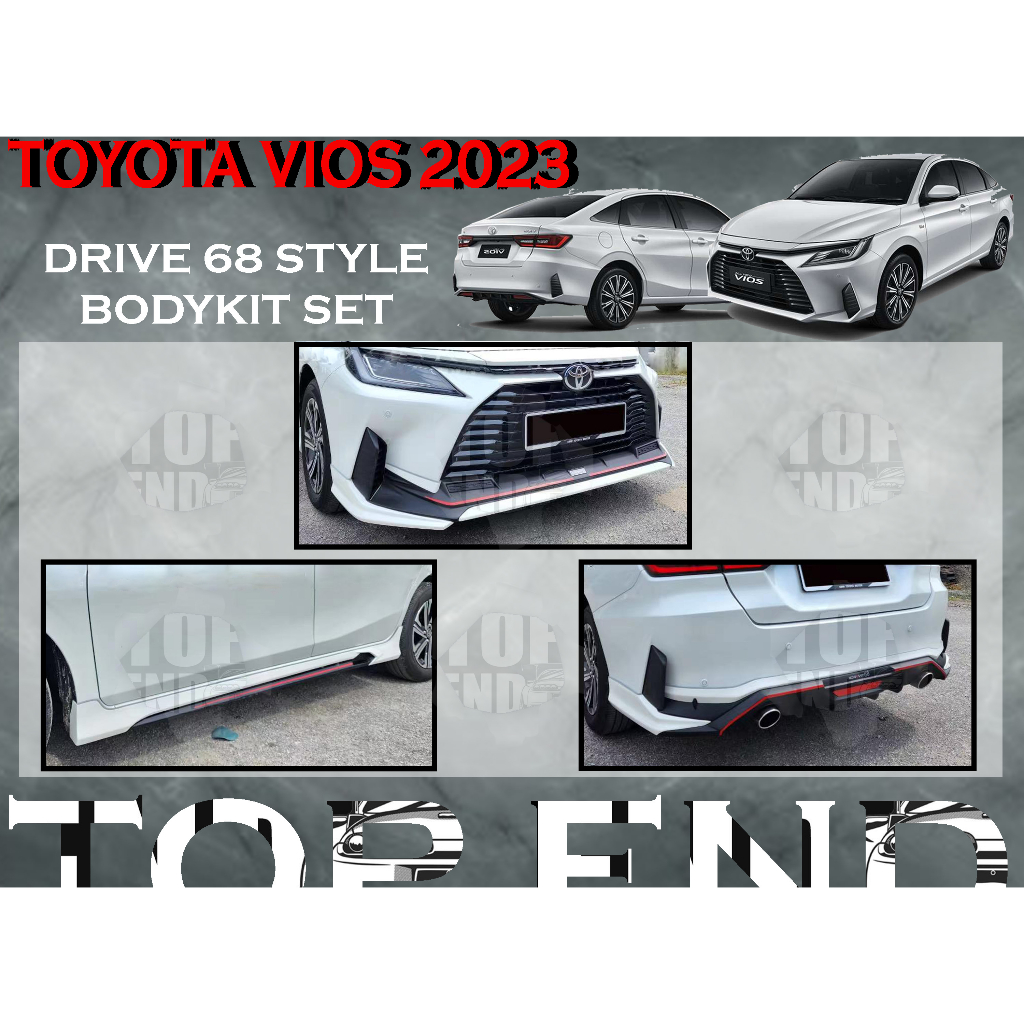 TOYOTA VIOS 2023 DRIVE 68 STYLE FULLSET BODYKIT FRONT SKIRT SIDE SKIRT ...