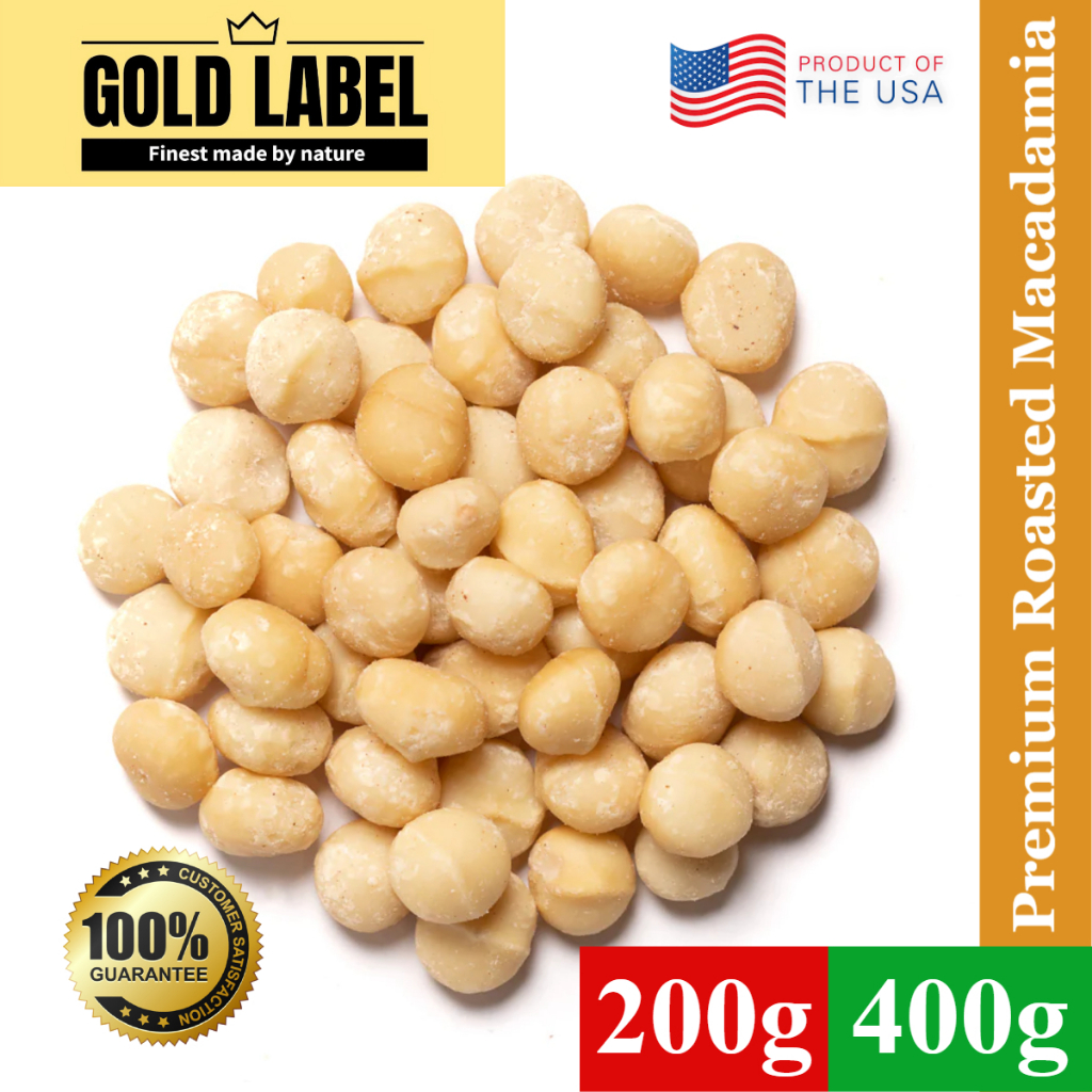 Gold Label Premium Natural Roasted Macadamia (Unsalted) 200g/400g ...