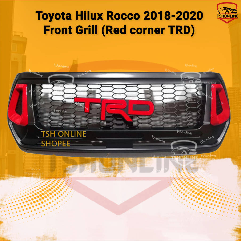 Toyota Hilux Rocco 2018-2020 Front Grill (Red corner TRD)/ Rocco sporty look front grill hilux ...
