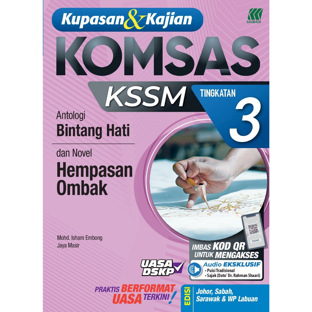 【Sasbadi】Kupasan & Kajian Komsas Tingkatan 1 2 3 KSSM 2023 Edisi: Johor ...