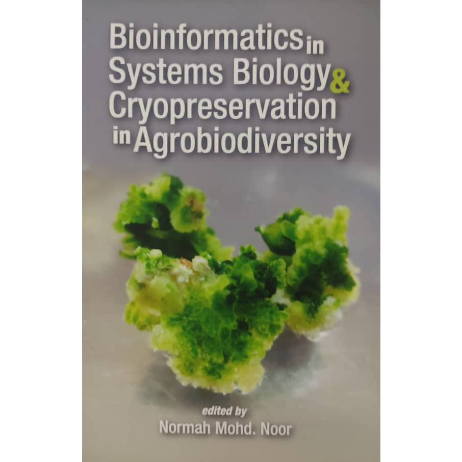 (UKM) BIOINFORMATICS IN SYSTEMS BIOLOGY & CRYOPRESERVATION IN ...