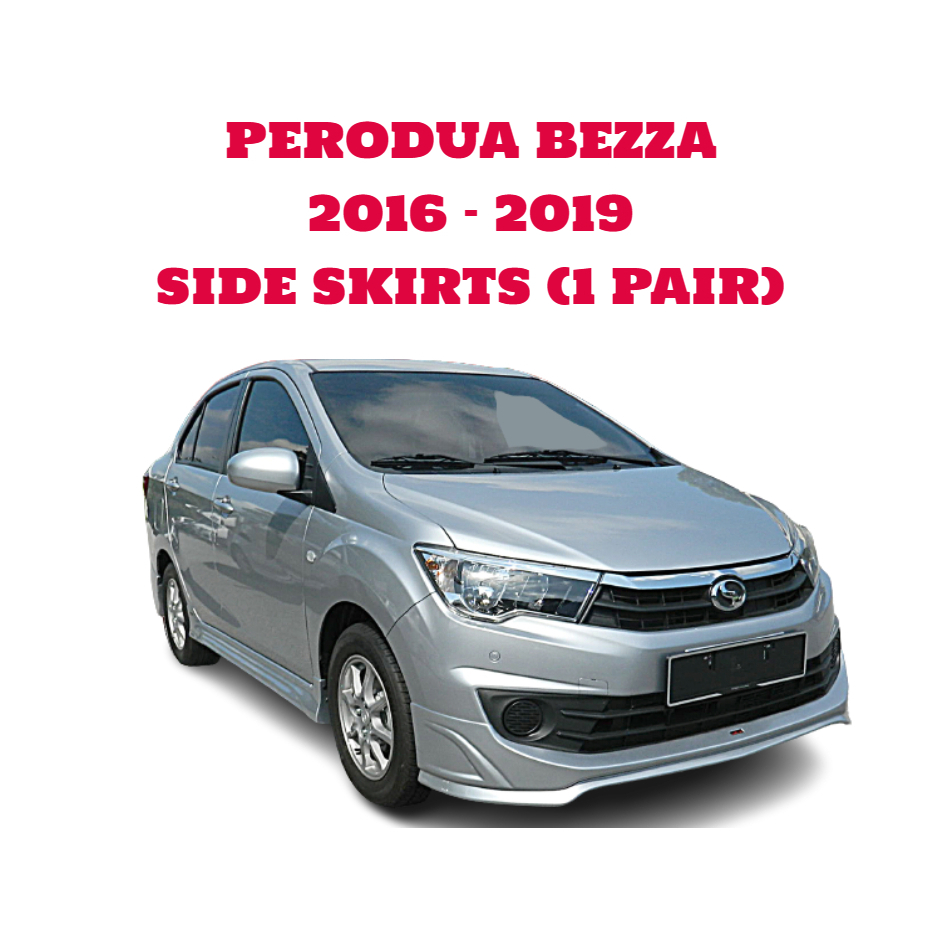 Perodua Bezza 2016-2019 Side Skirt FRP Material with Paint (1 Pair ...