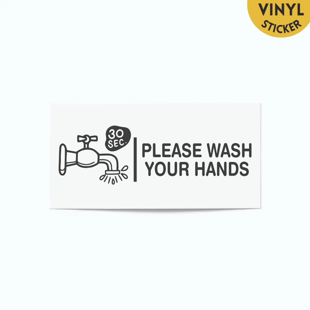 Please wash your hands Sign Sticker Home / Office / Shop Vinyl Sticker ...