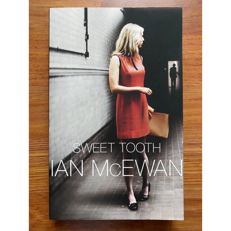 Sweet Tooth by Ian McEwan (British Literature - Mystery - Espionage ...