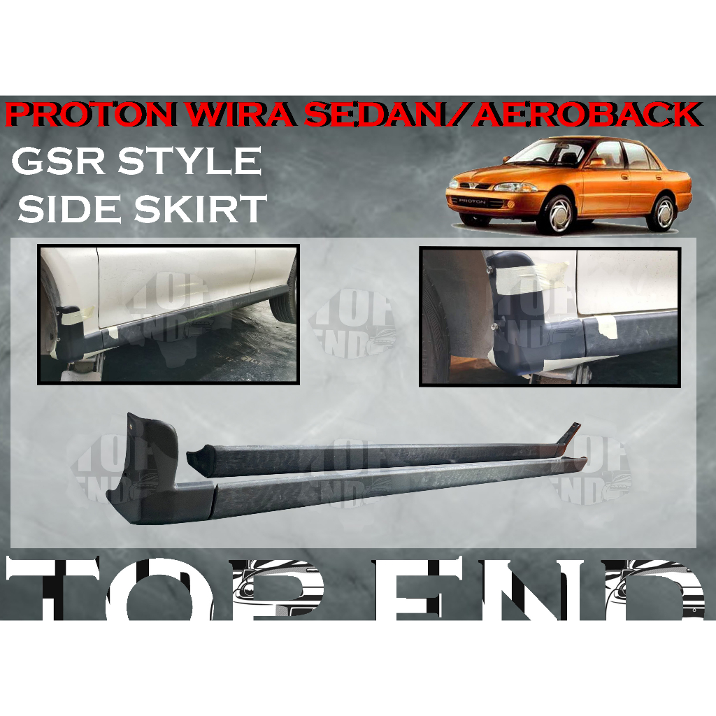 PROTON WIRA SEDAN SALOON WIRA AEROBACK LANCER GSR SIDE SKIR KEPALA ...
