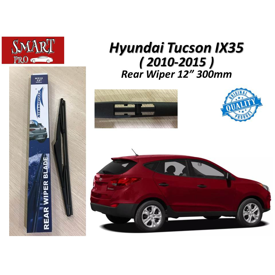 Rear Wiper Blade H312 ( 12' ) For Hyundai Tucson IX35 ( 2010-2015 ...