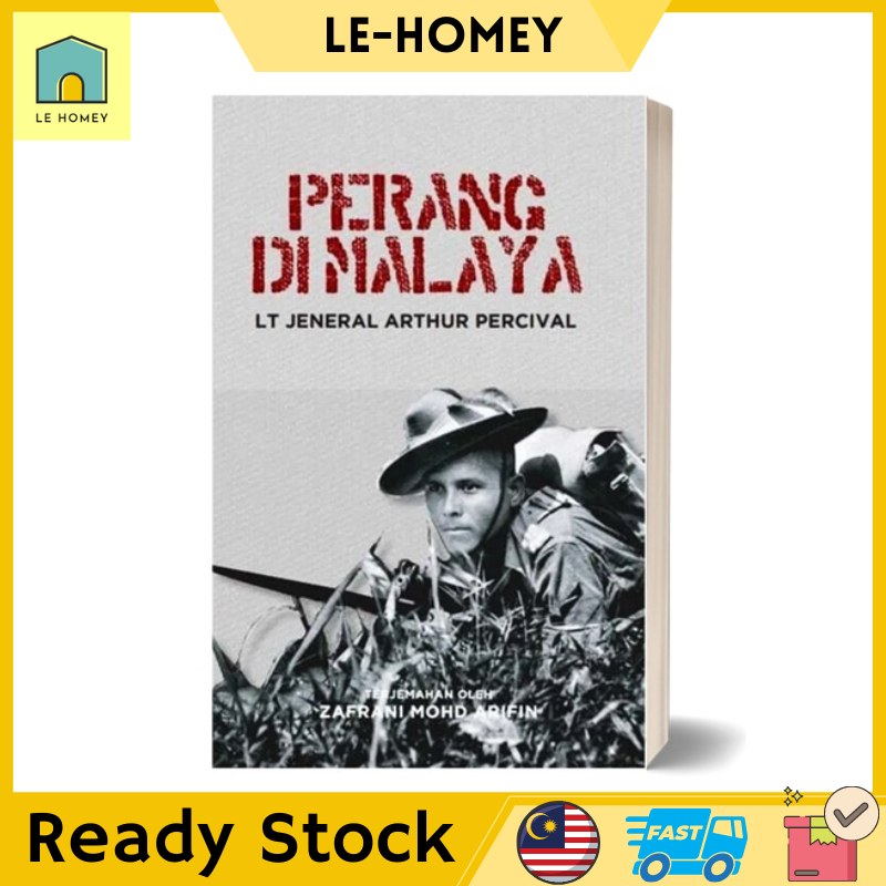 Perang Di Malaya Lt Jeneral Arthur Percival Buku Perang Sejarah Malaya ...
