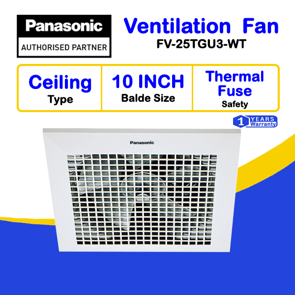 PANASONIC CEILING MOUNT VENTILATING FAN FV-25TGU3 (10 INCH) | Shopee ...