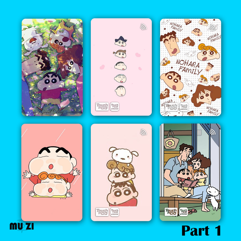 Family Shin Chan TnG Card STICKER NFC STICKER (Part 1) Waterproof Thick Hard Material Shin Chan ...