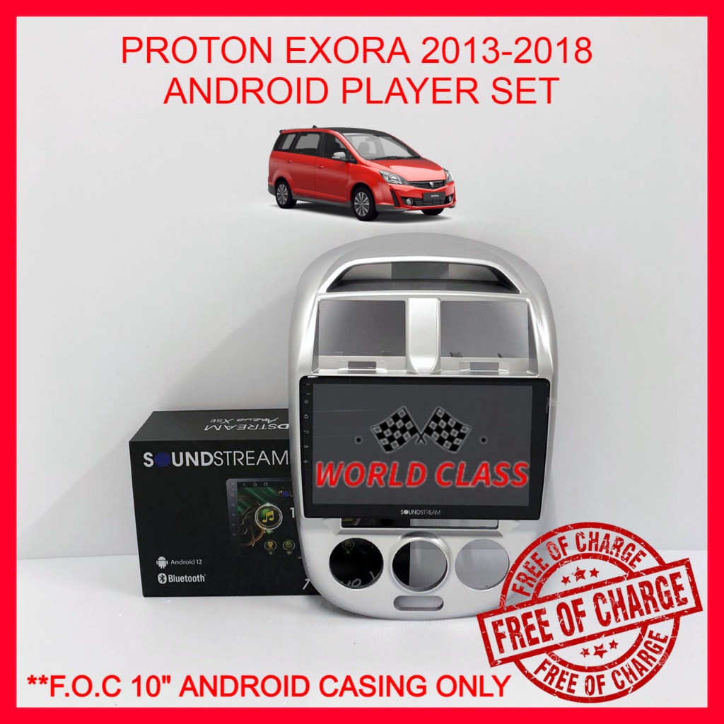 PROTON EXORA 2013-2018 (SILVER) SOUNDSTREAM ANDROID IPS PLAYER 10 INCH ...