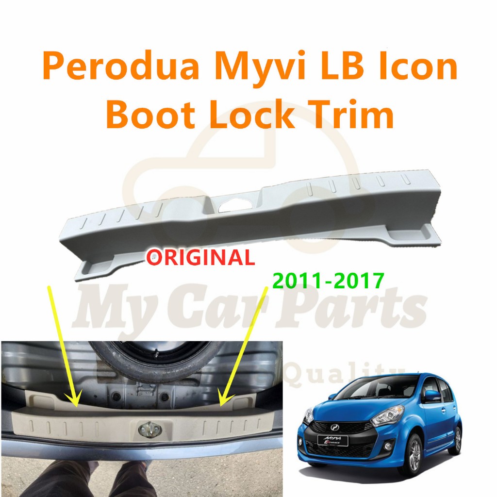 ORIGINAL Perodua Myvi Lagi Best Icon 2011-2017 Boot Lock Trim Bonnet ...